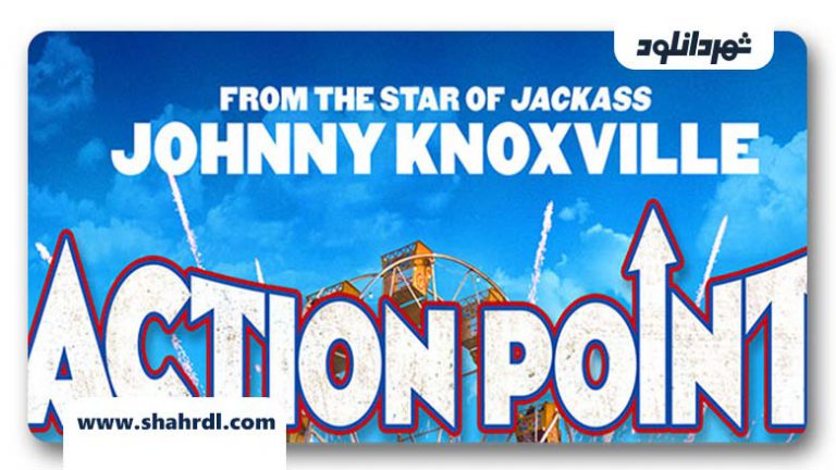دانلود فیلم Action Point 2018